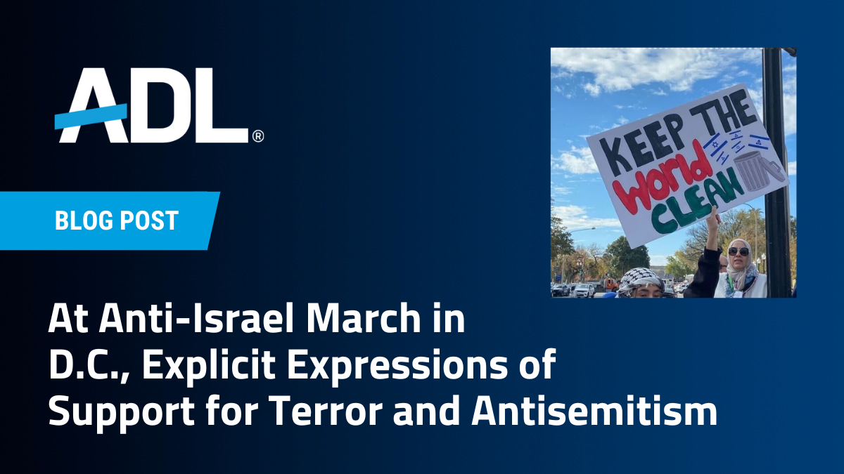 At Anti-Israel March in D.C., Explicit Expressions of Support for ...
